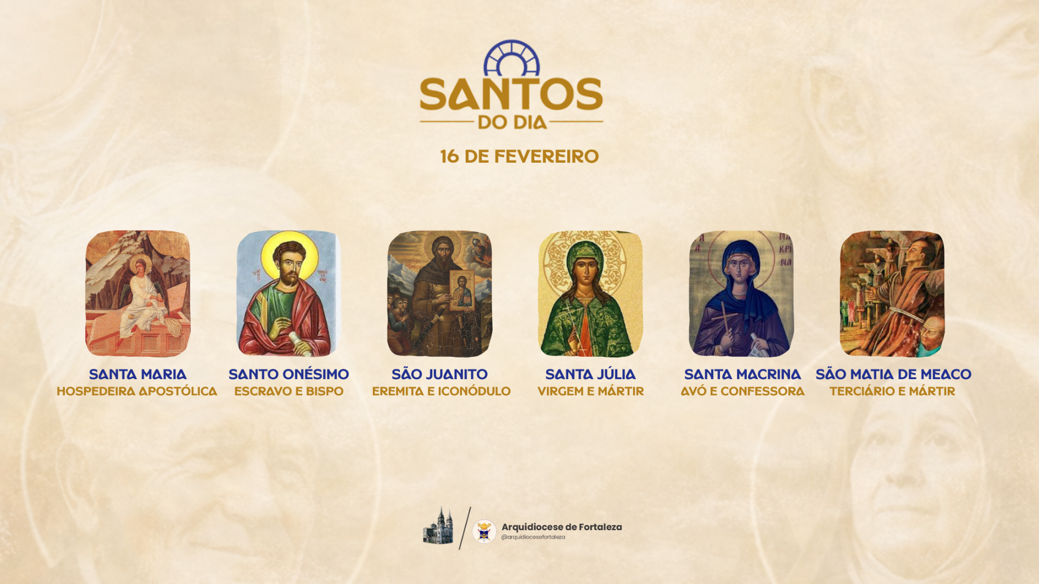 Santos do Dia (16/02): Santa Maria, mãe de São João Marcos, Santo ...